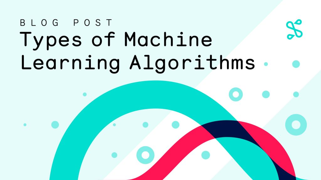 Four Types of Machine Learning Algorithms Explained - Seldon