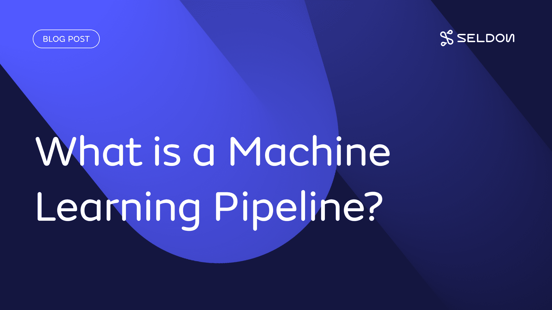 What is a Machine Learning Pipeline?