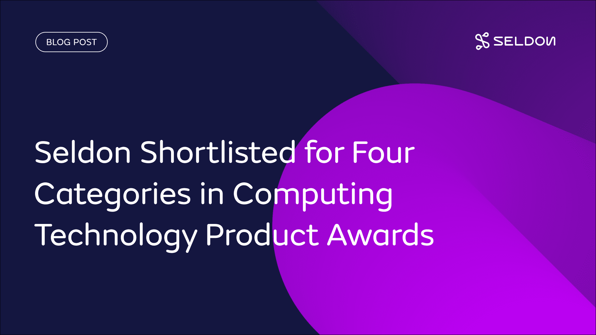 Seldon Shortlisted for Four Categories in Computing Technology Product Awards - Take Control of ...