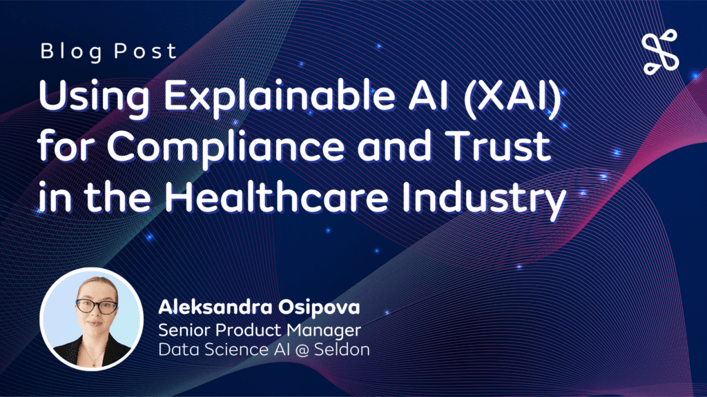 Using XAI for compliance and trust in the Healthcare Industry