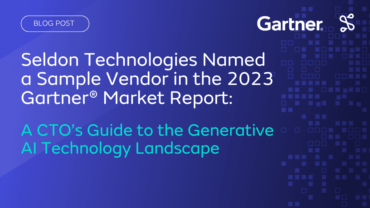 Seldon Named a Sample Vendor in the 2023 Gartner® Report