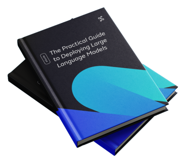 The Practical Guide to Deploying LLMs - Take Control of ML and AI ... The Practical Guide to Deploying LLMs - Take Control of ML and AI ...